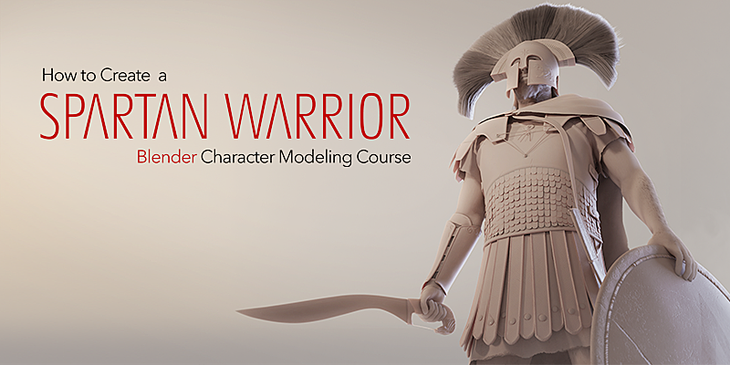 Modeling a Spartan Warrior in Blender (2.79) - Blender Market