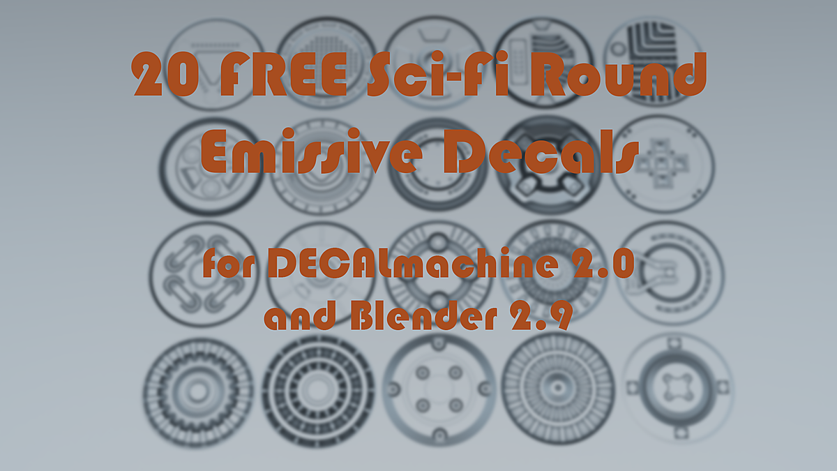 20 FREE Sci-Fi Round Emissive Decals for DECALmachine - Blender Market