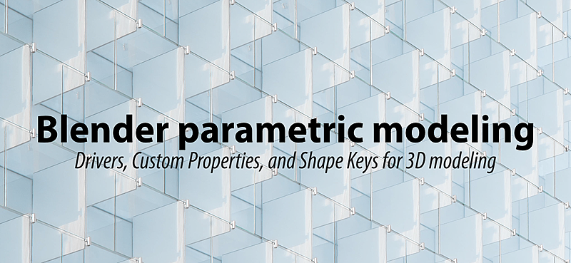 Blender parametric modeling (eBook) - Blender Market