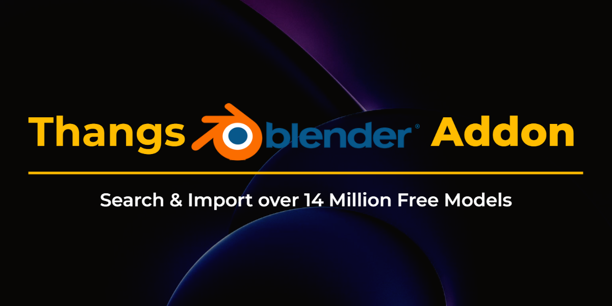 【アドオン紹介】Thangs Blender Addon – 1500万越えの無料モデルを検索！ | CGbox