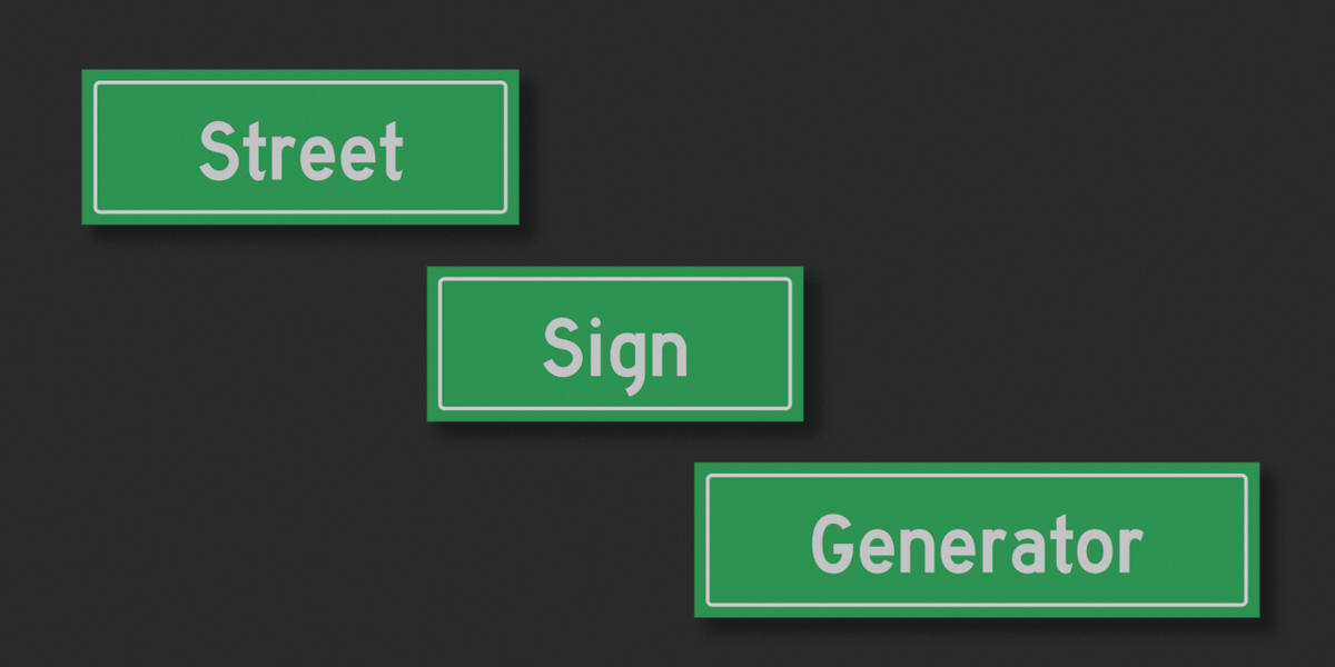 Green Road Sign Generator
