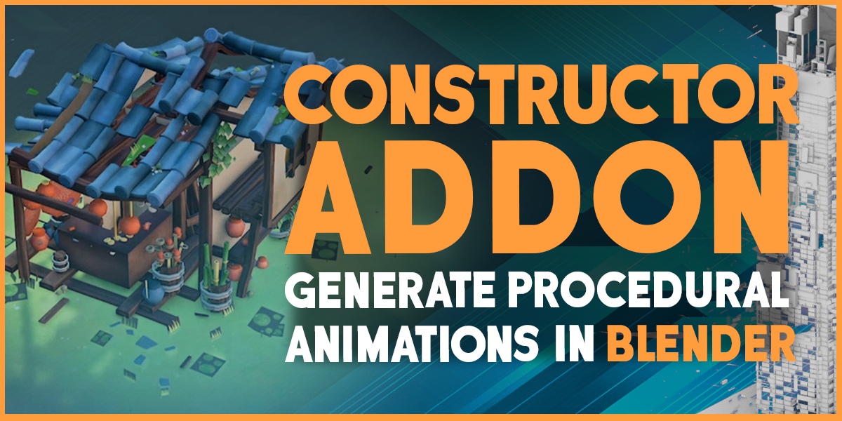 Constructor Addon - Blender Market