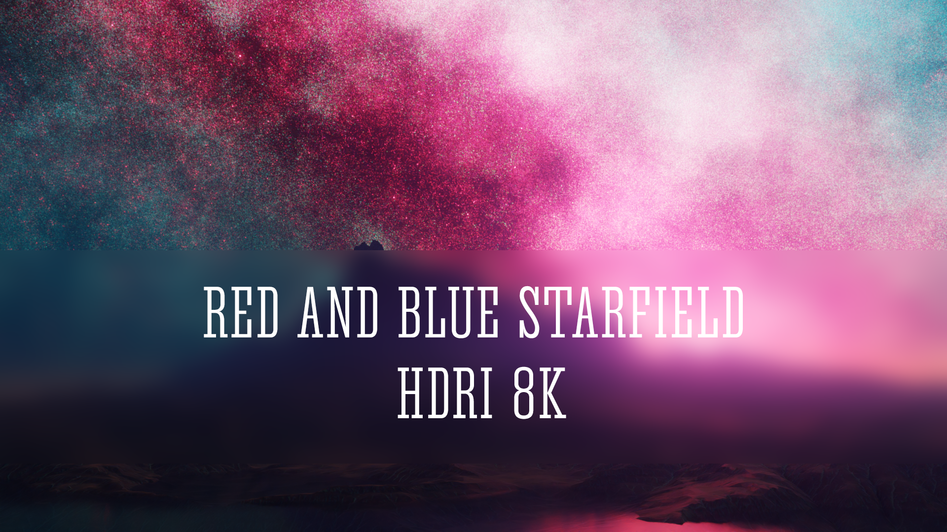 Red and Blue Starfield 8k HDRi Skybox - Blender Market