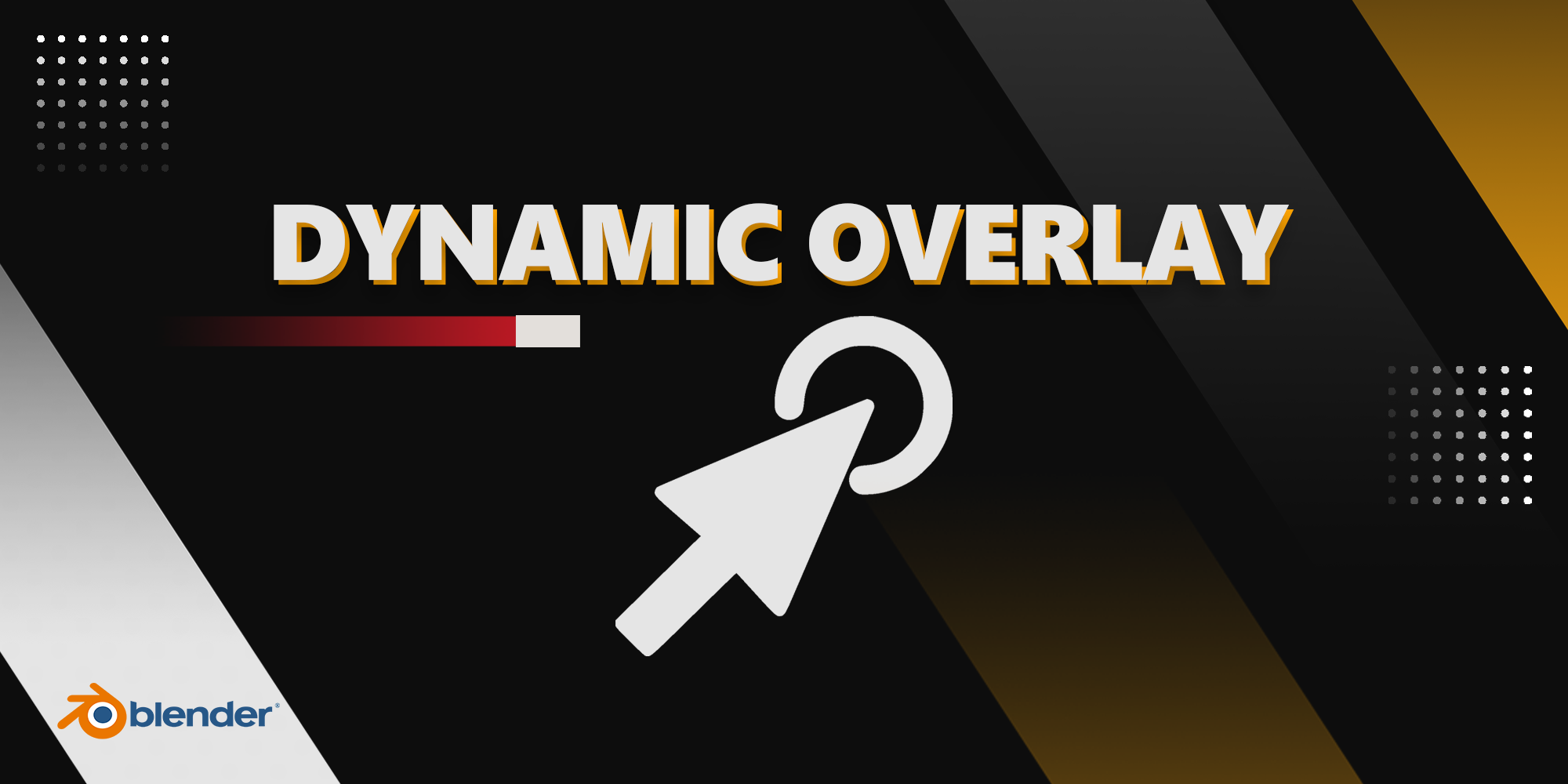 Dynamic Overlay - Blender Market